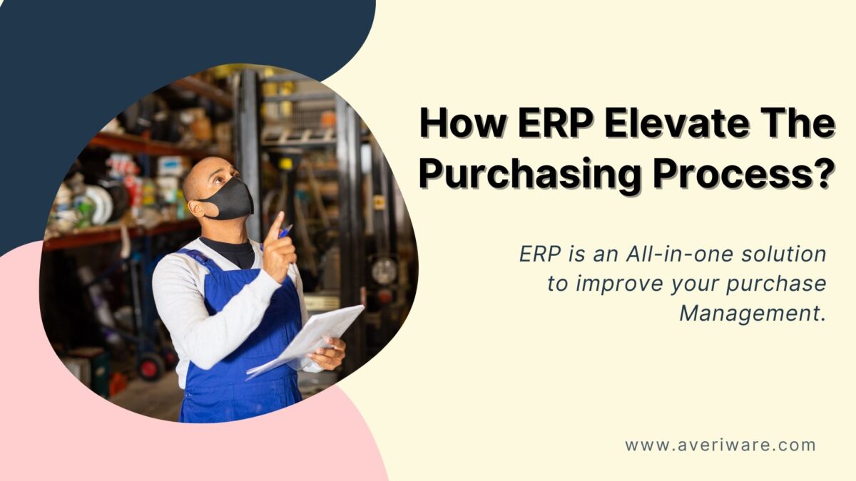 How ERP Elevate The Purchasing Process_ - Averiware How ERP Elevate The Purchasing Process_ - Averiware