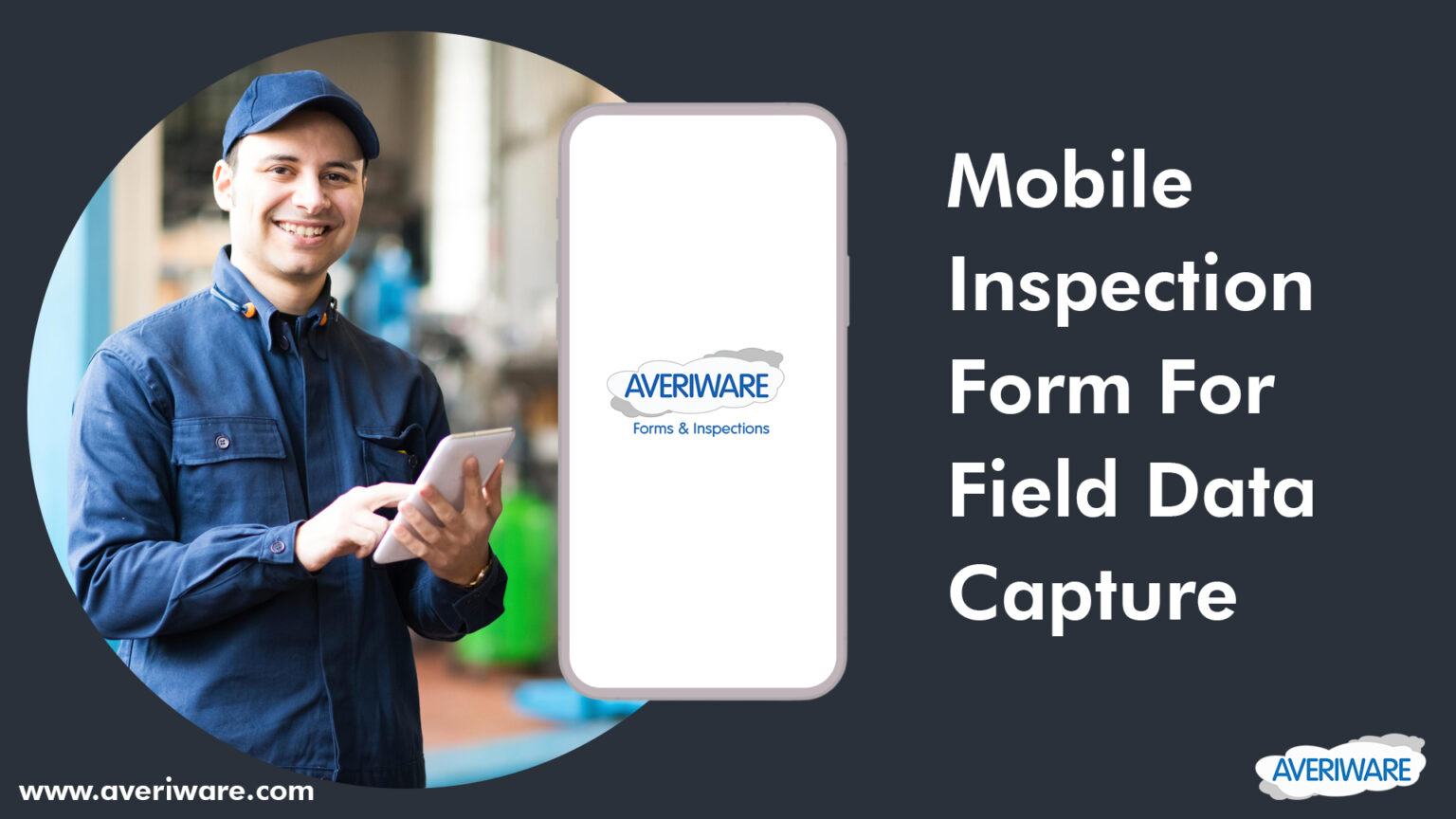 Mobile Inspection Form for Field Data Capture - Averiware